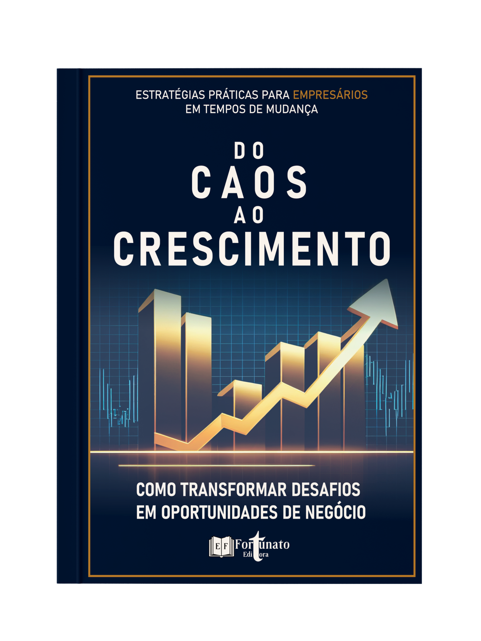 LIVRO DO CAOS AO CRESCIMENTO – Instituto Fortunato